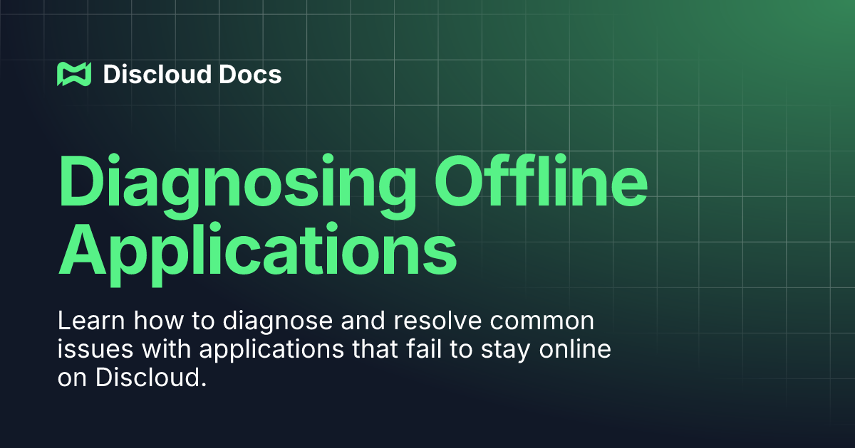 Diagnosing Offline Applications | Discloud Docs