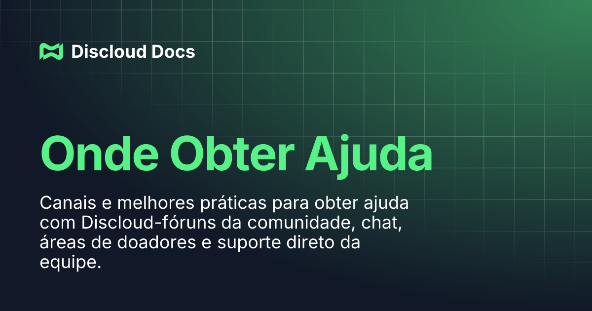 Onde Obter Ajuda | Discloud Docs