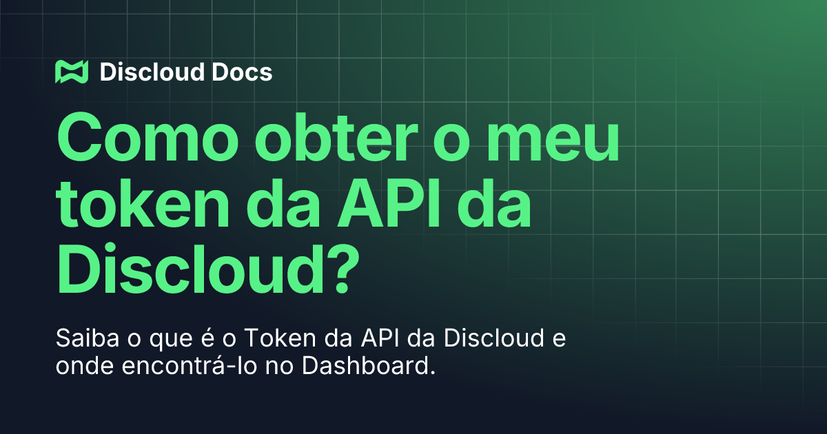 Como obter o meu token da API da Discloud? | Discloud Docs